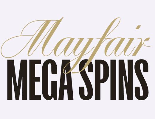 Mayfair Mega Spins | Metropolitan Mayfair